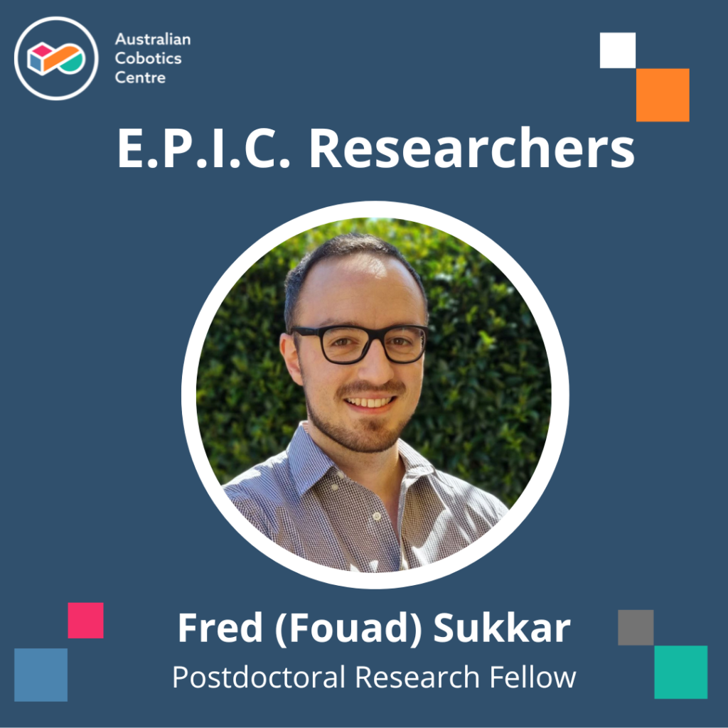 Meet our E.P.I.C. Researcher, Dr Fred Sukkar » Australian Cobotics ...